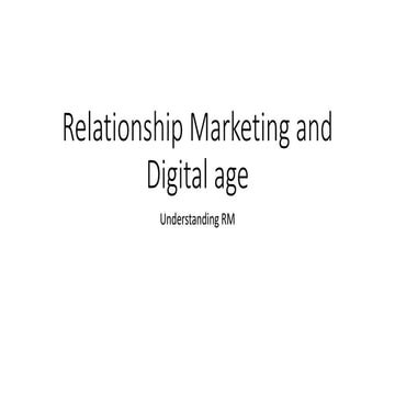 Relationship Marketing and Digital age_RM concept.pptx