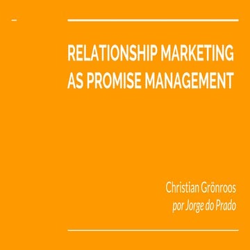 Relationship marketing as promise management | PPT