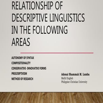 Relationship of Descriptive Linguistics in the following areas ...