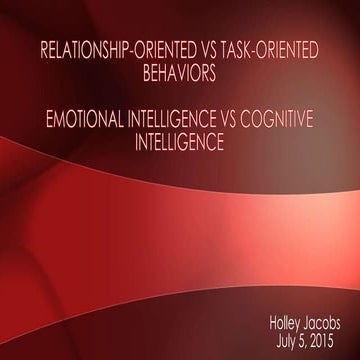 Relationship Oriented vs Task Oriented Behaviors Emotional Intelligence ...