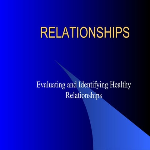Relationships | PPT | Family and Relationships