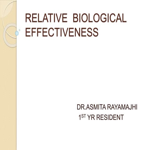 Relative biological effectiveness | PPTX