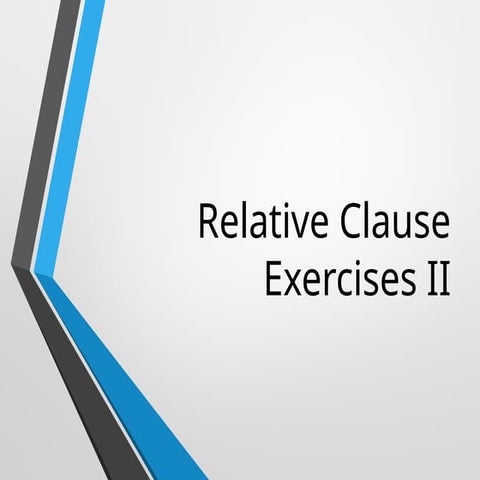 Relative Clause Exercises 2 ppt. English | PPT