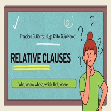 Relative clauses - Grammar, 2n Batxillerat.pptx