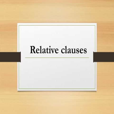 Basics 09 - relative clausessssssss.pptx