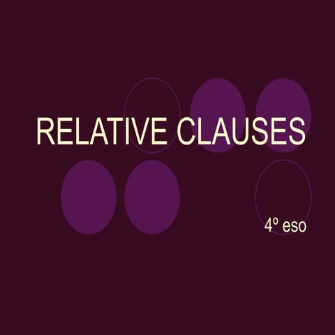 Relative Clauses 4º | PPT