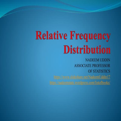Relative frequency distribution | PPTX