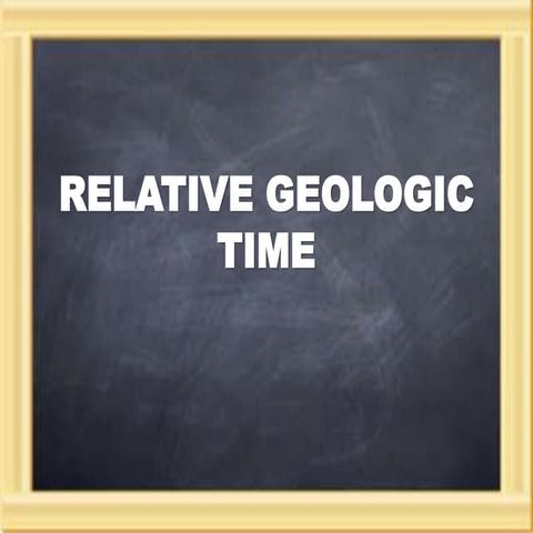 Relative Geologic Time | PPTX