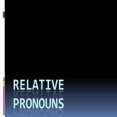 Relative pronouns | PPTX