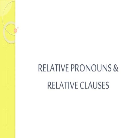 Relative pronouns and relative clauses | PPTX