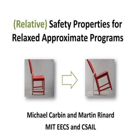 (Relative) Safety Properties for Relaxed Approximate Programs | PPT