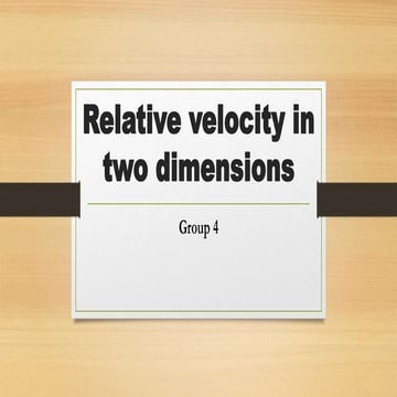 Relative velocity in two dimensions | PPTX