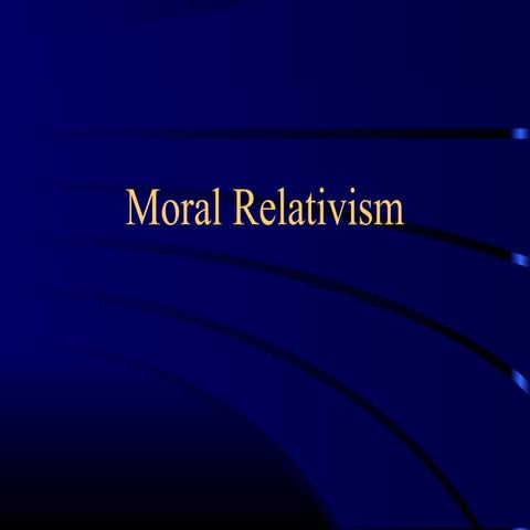 Moral Relativism | PPT