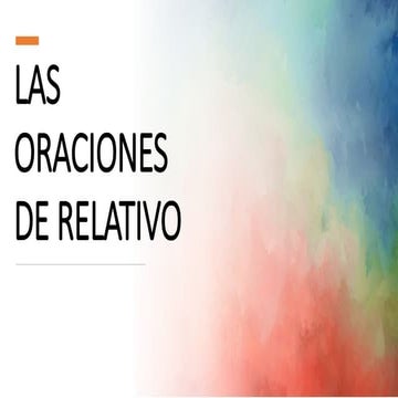 Las oraciones de relativo. | PPTX