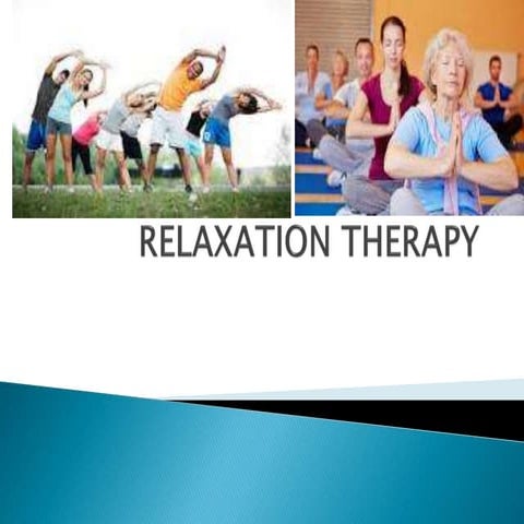 RELAXATION THERAPY psychotheray for mental health.pptx