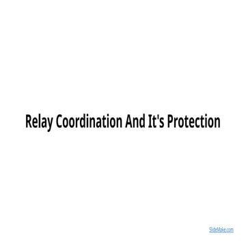 Relay Coordination And It's Protection and switch of relay and their ...