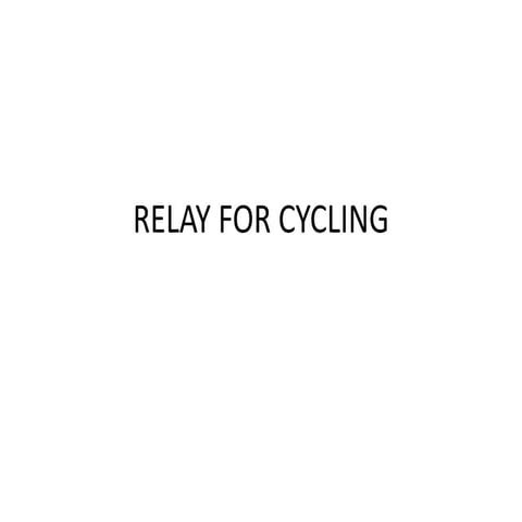 Relay for cycling | PPTX