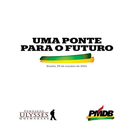 Uma ponte para o futuro - documento do PMDB | PDF