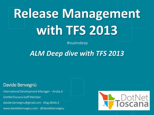Release management with TFS 2013 | PPT Release management with TFS 2013 | PPT