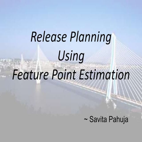 Release Planning Using Feature Point Estimation | PPT