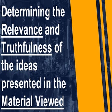 Relevance-and-Truthfulness of the material viewed.pptx