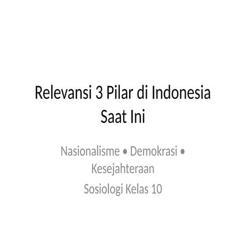 Relevansi_3_Pilar_Indonesia.pptx wawasan | PPTX