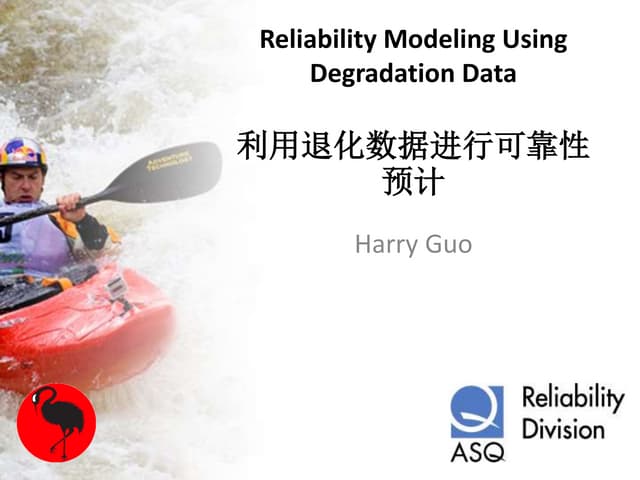Reliability Modeling Using Degradation Data By Harry Guo Ppt
