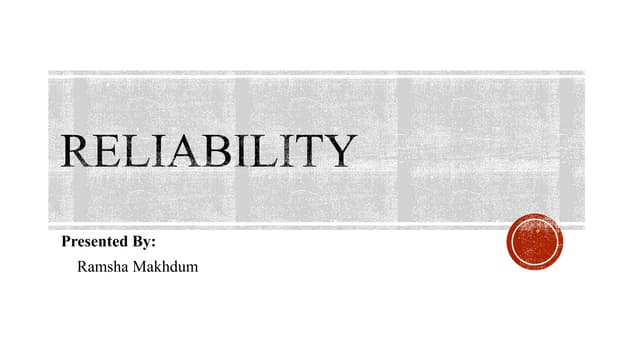 Reliability and its types: Split half method and test retest methods | PPTX
