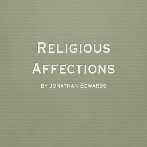 Religious Affections: Part 1 | PDF