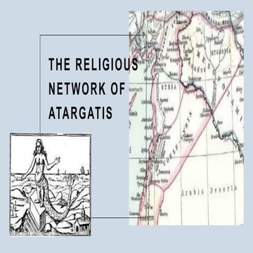 The religious network of Atargatis-.pptx