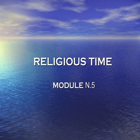 RSS - Summary of the module "Religious time" by Beatrice E. | PPT