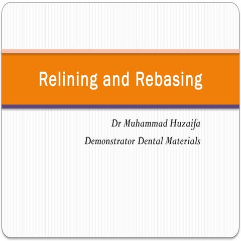 Relining and rebasing of complete dentures | PPT