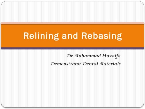 Relining and rebasing of complete dentures | PPT