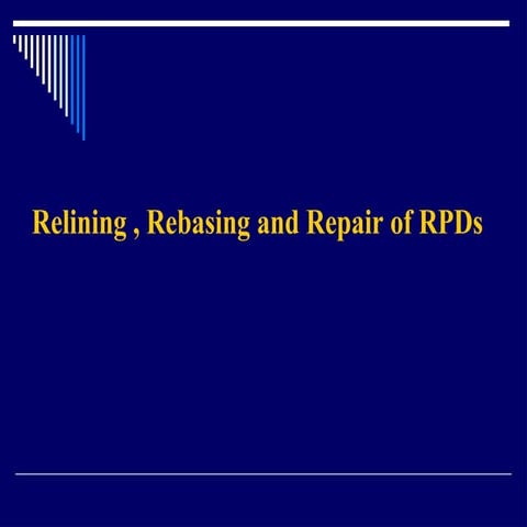 RELINING AND REPAIR OF RPD.pptxbhjyuijknbhgyuj | PPTX