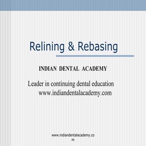 Relining and rebasing of complete dentures | PPT