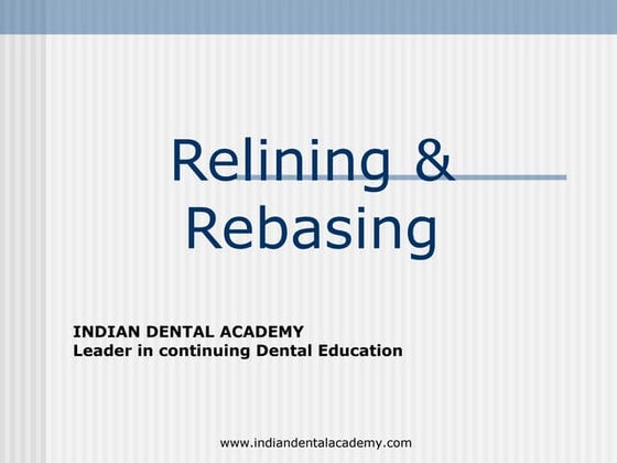 Relining and rebasing of complete dentures | PPT