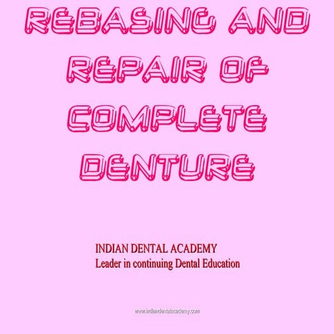 Relining and rebasing of complete dentures | PPT