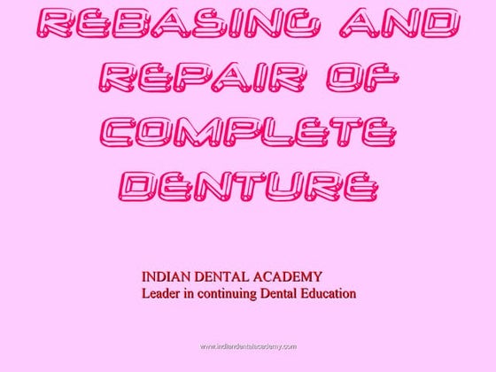 Relining and rebasing of complete dentures | PPT