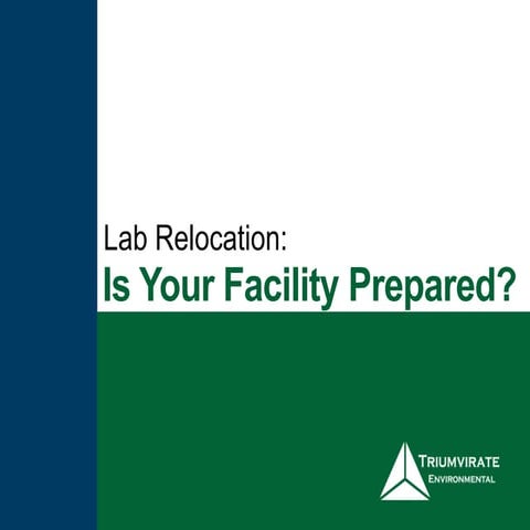 Lab Relocation: Is Your Facility Prepared? | PPTX