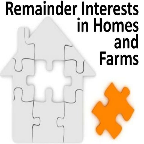 Remainder interests in homes and farms | PPTX