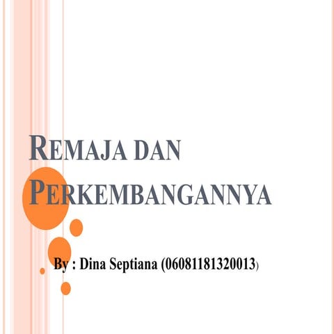 Remaja dan perkembangannya | PPTX