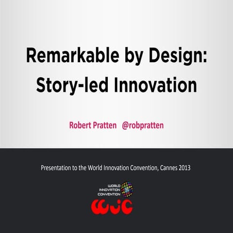 Remarkable by Design: Story-led Innovation | PPT