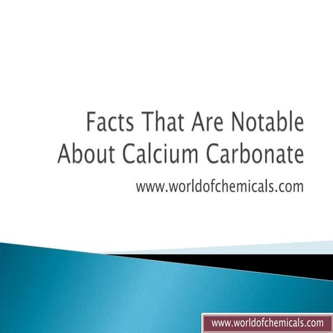 Remarkable facts of calcium carbonate | PPTX