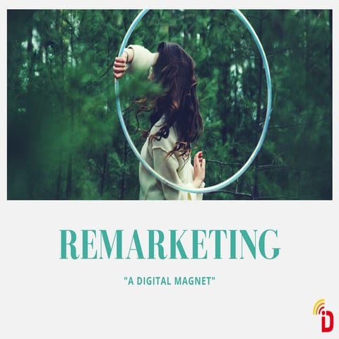 Re-marketing - A Digital Magnet | PDF