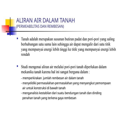 Materi Mekanika Tanah - REMBESAN TANAH.ppt