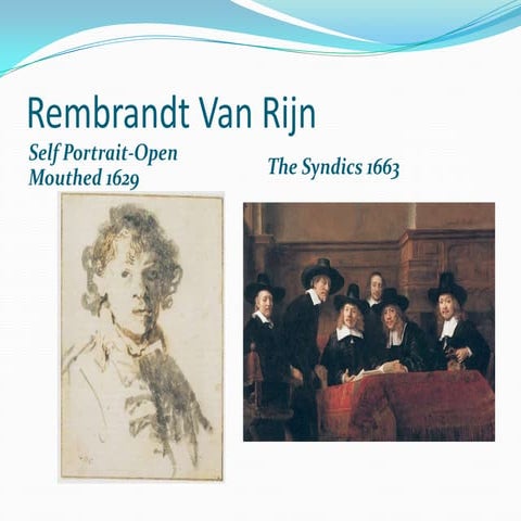Rembrandt Van Rijn Slides | PPTX | Painting | Arts and Crafts