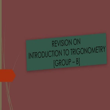 Remedial - Grade 10 - Group A[Trigonometry].pptX