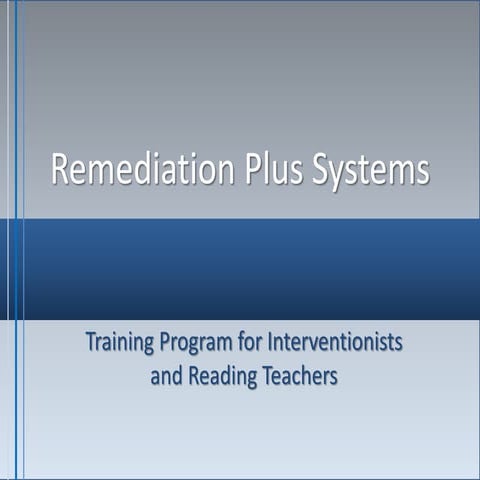 Remediation plus training final (1) | PPTX