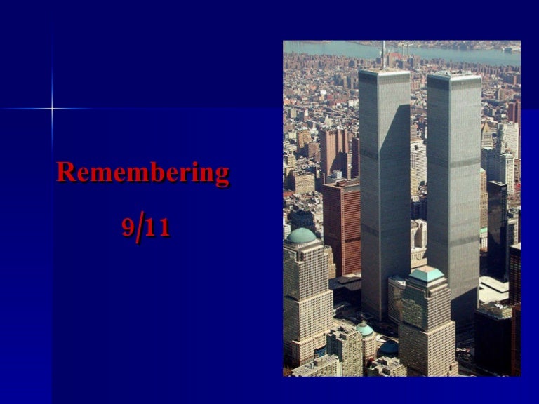 Remembering 9 11 Power Point