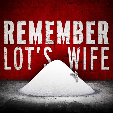 Remember Lot's wife | PDF
